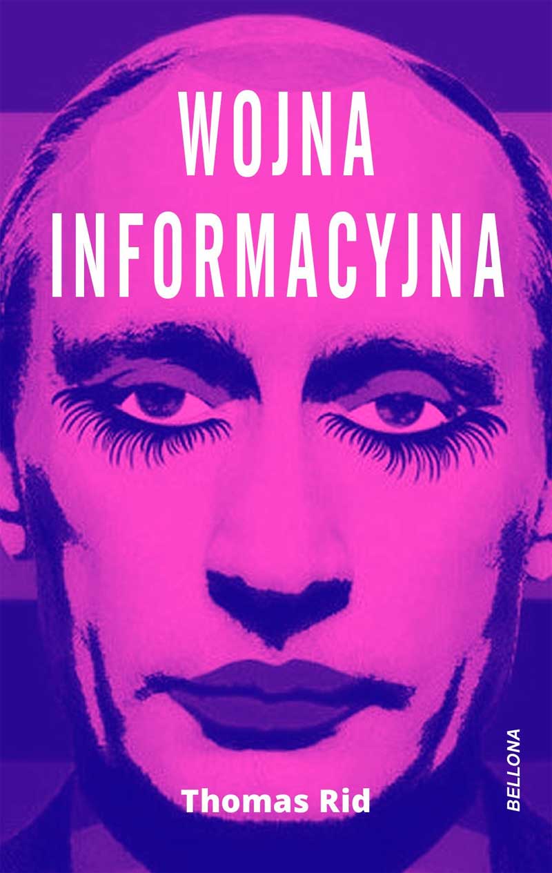 Wojna informacyjna by Thomas Rid | Goodreads