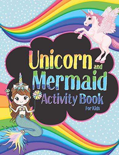 Unicorn and Mermaid Activity Book For Kids: Fun and relaxation Magical ...