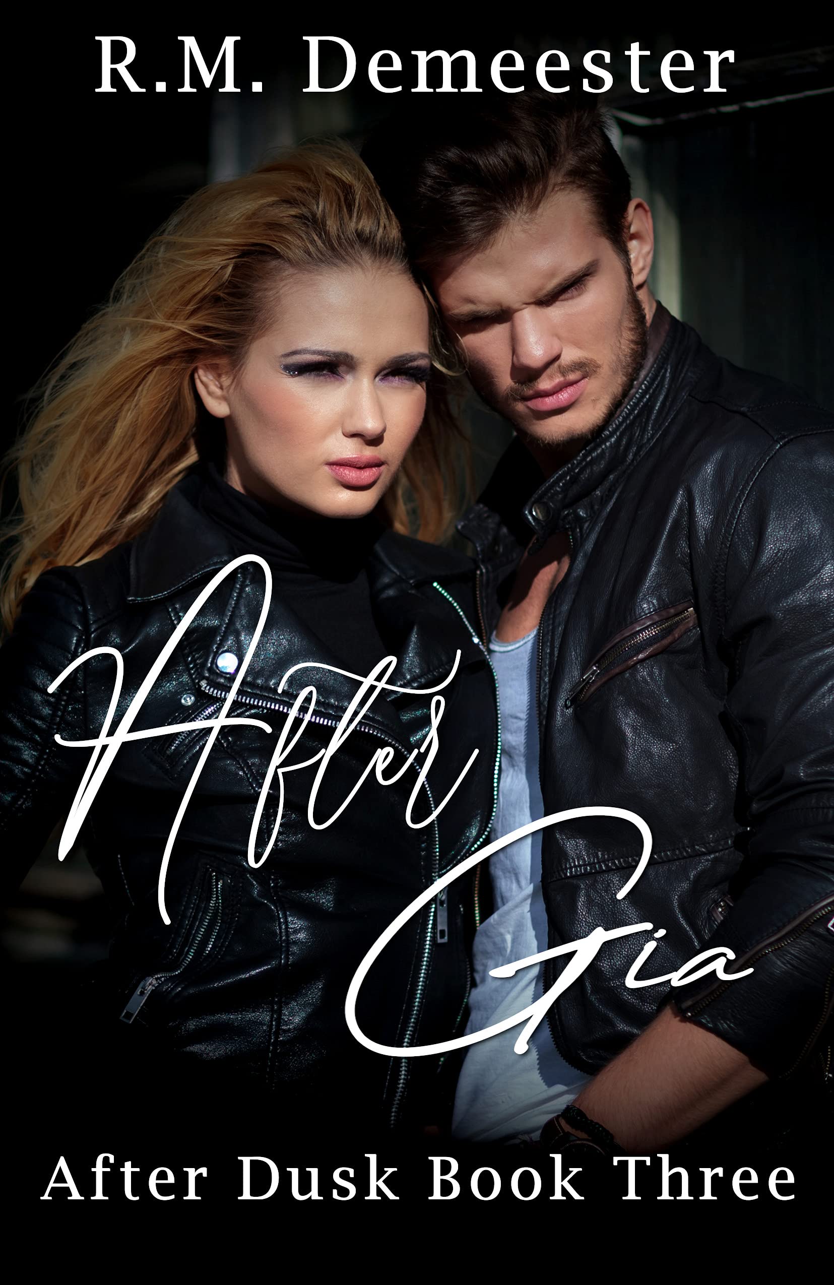 After Gia (After Dusk Book 3) by R.M. Demeester | Goodreads