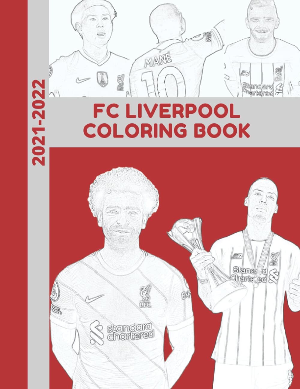 Liverpool coloring book 2021/2022 Volume1: Unofficial coloring book for ...