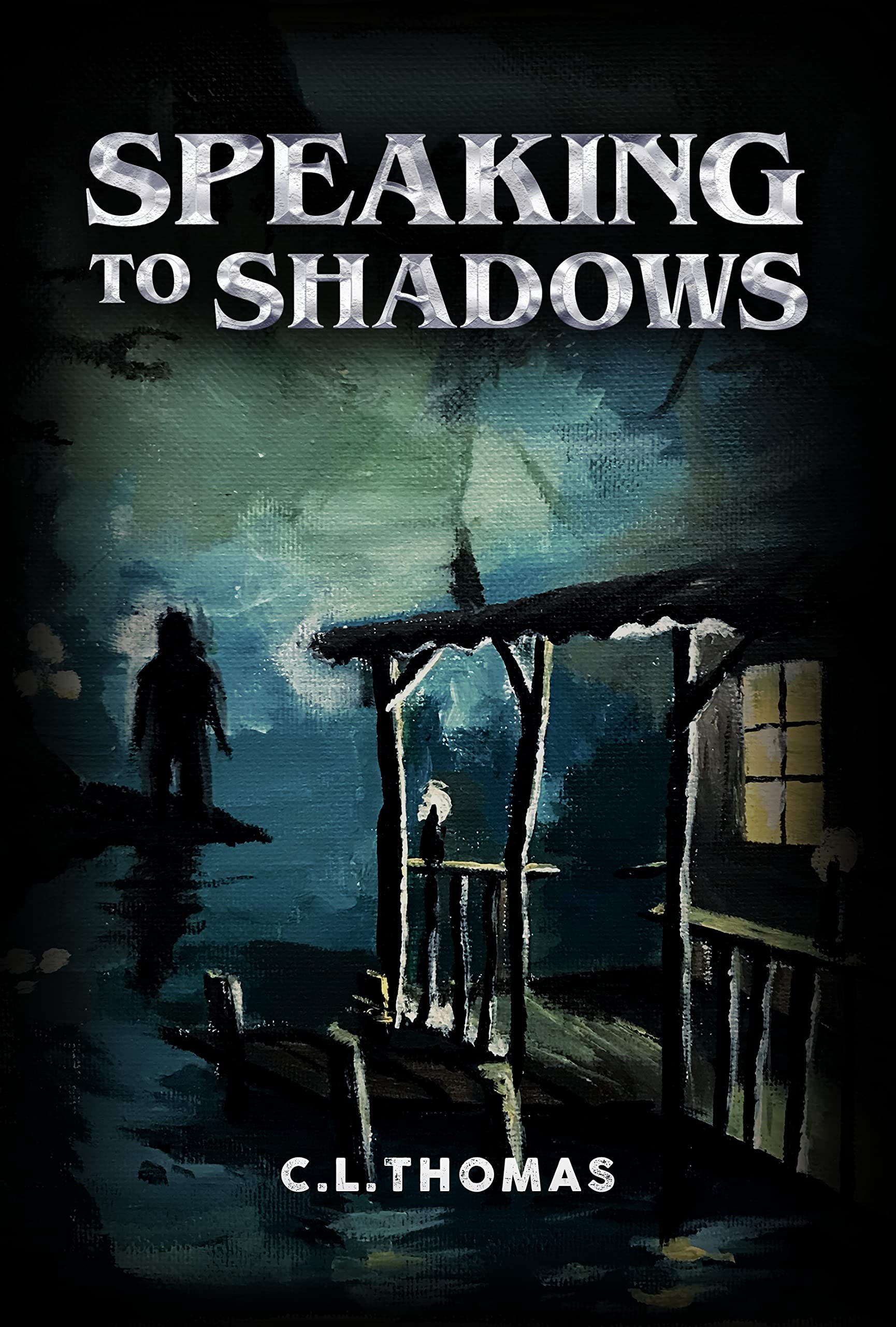 Speaking To Shadows: A Small Town’s Battle with Evil in The Bayous by C.L. Thomas | Goodreads