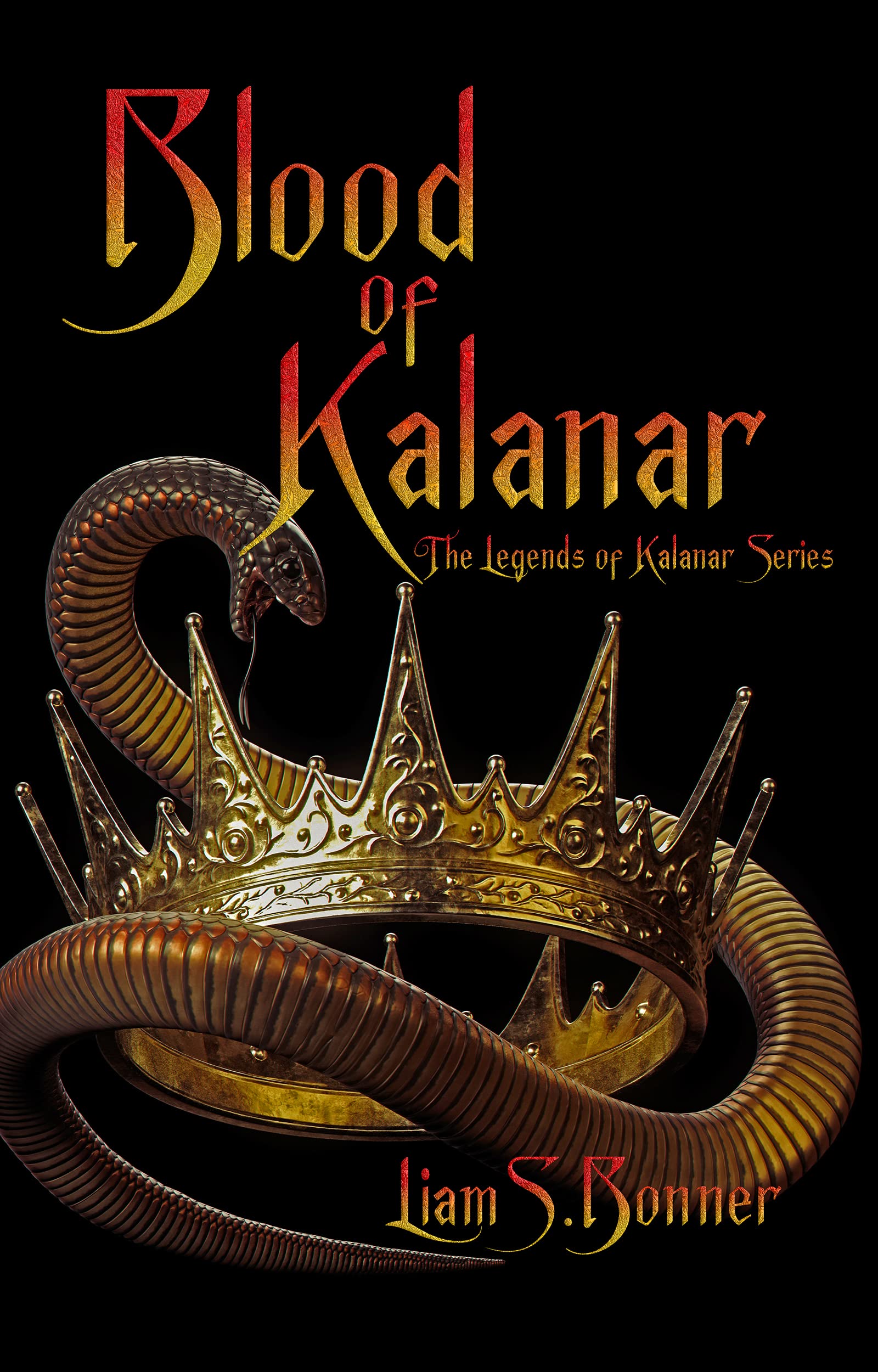 Blood of Kalanar (The Legends of Kalanar Series, #2) by Liam Bonner ...