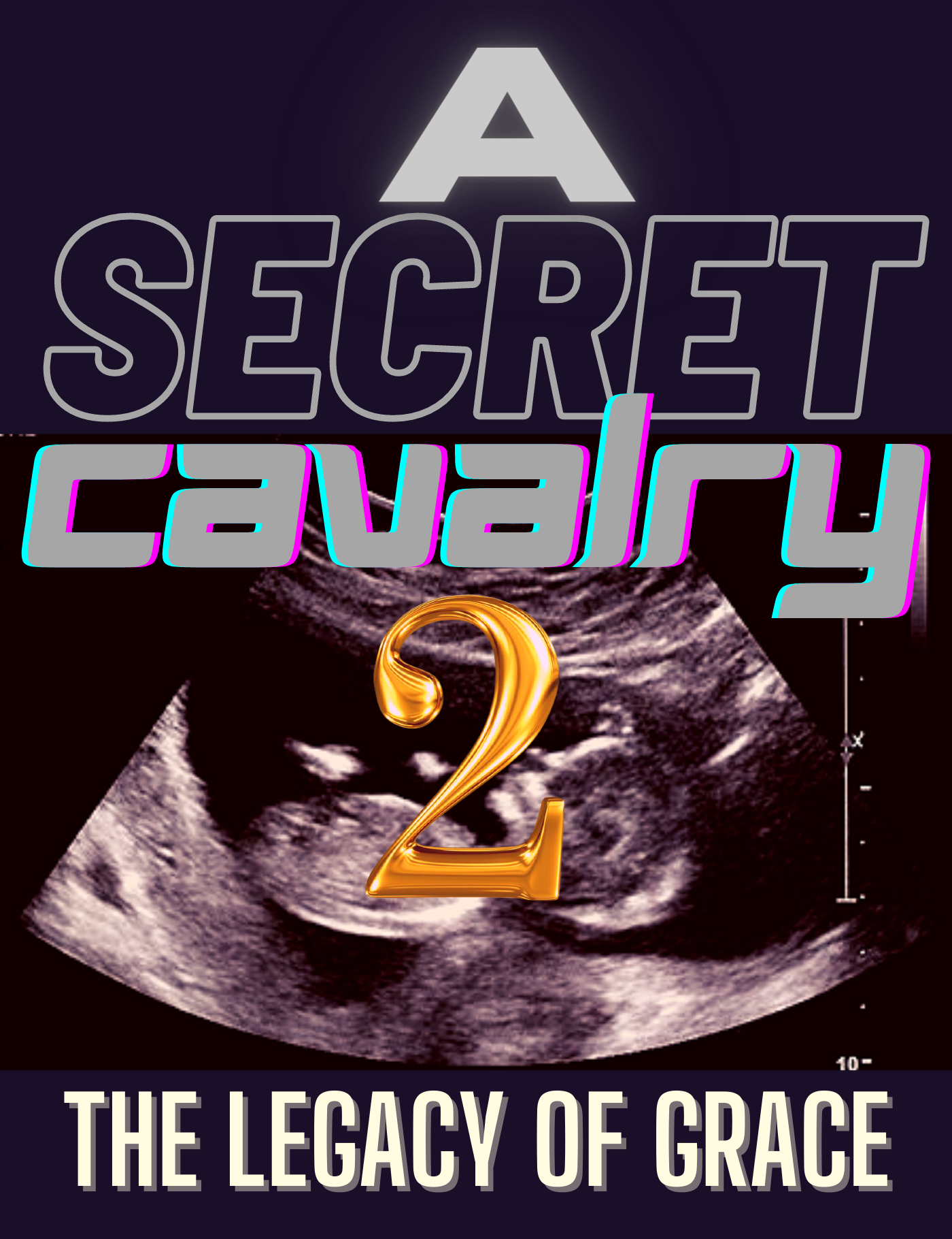 A Secret Cavalry 2 (The Legacy of Grace) by Dion Harper | Goodreads