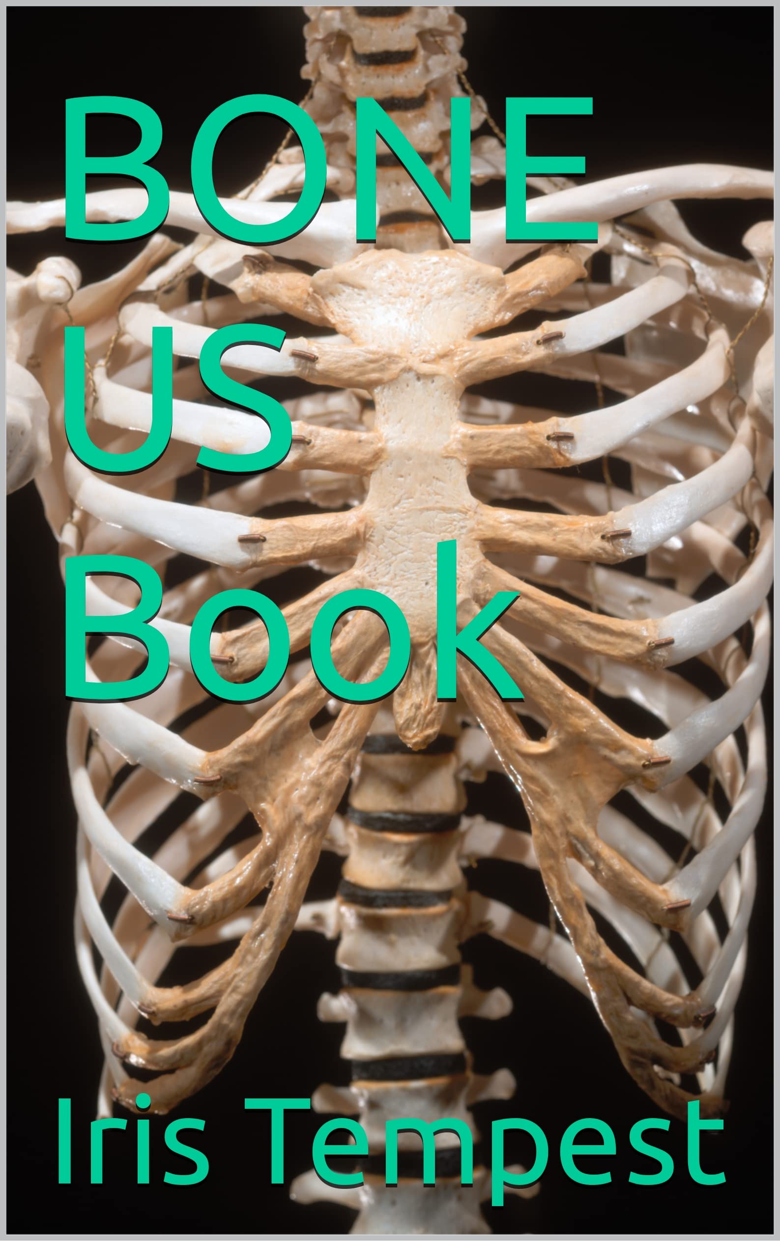 BONE US Book by Iris Tempest | Goodreads