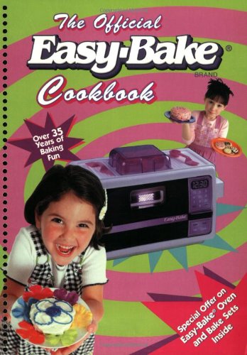The Official Easy-Bake Cookbook by Dutton Childrens Books | Goodreads