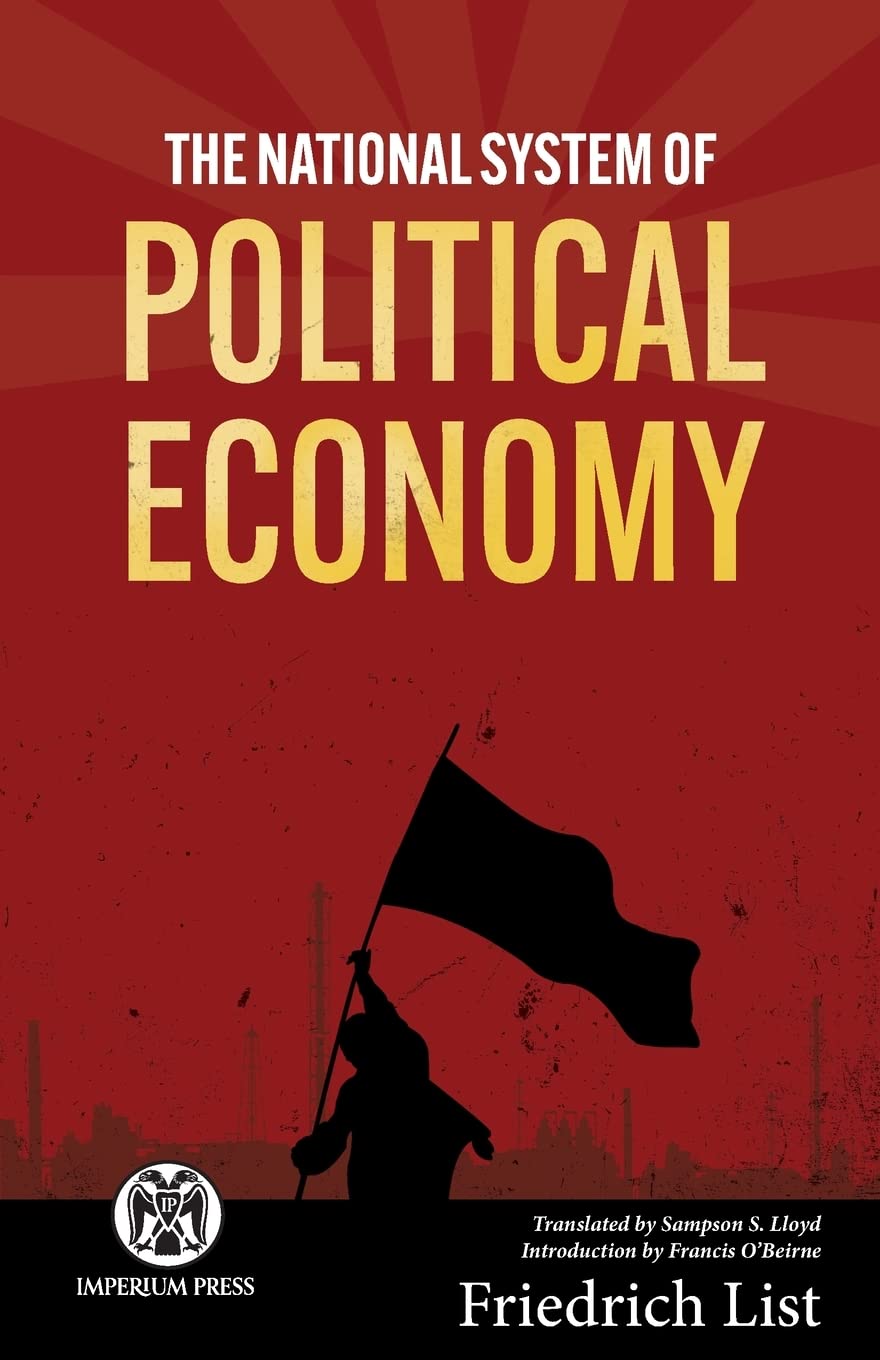 The National System of Political Economy - Imperium Press by Friedrich ...