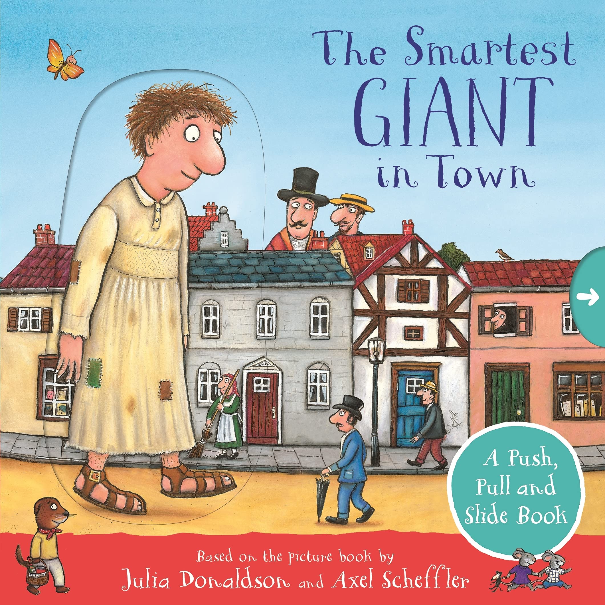 The Smartest Giant in Town: A Push, Pull and Slide Book by Julia ...