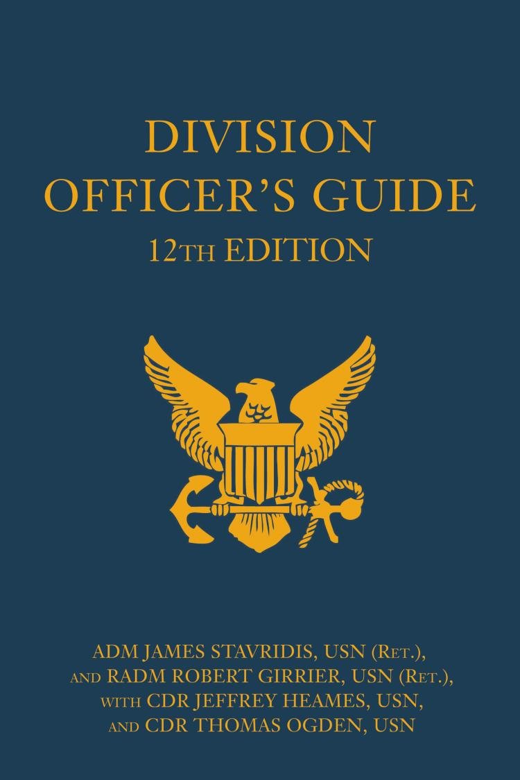 Division Officer's Guide by James G. Stavridis | Goodreads