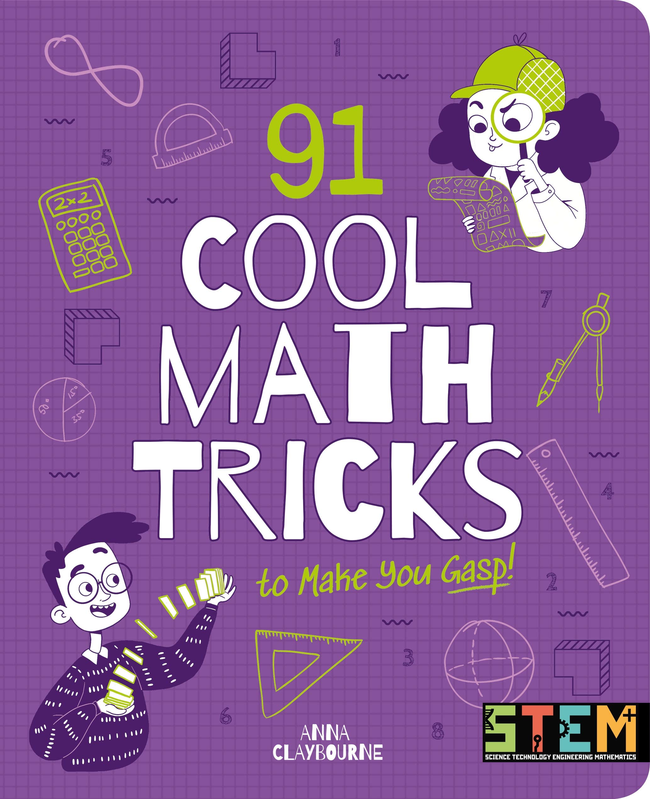 91 Cool Math Tricks to Make You Gasp by Anna Claybourne | Goodreads