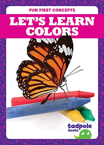Let's Learn Colors by Anna C. Peterson | Goodreads