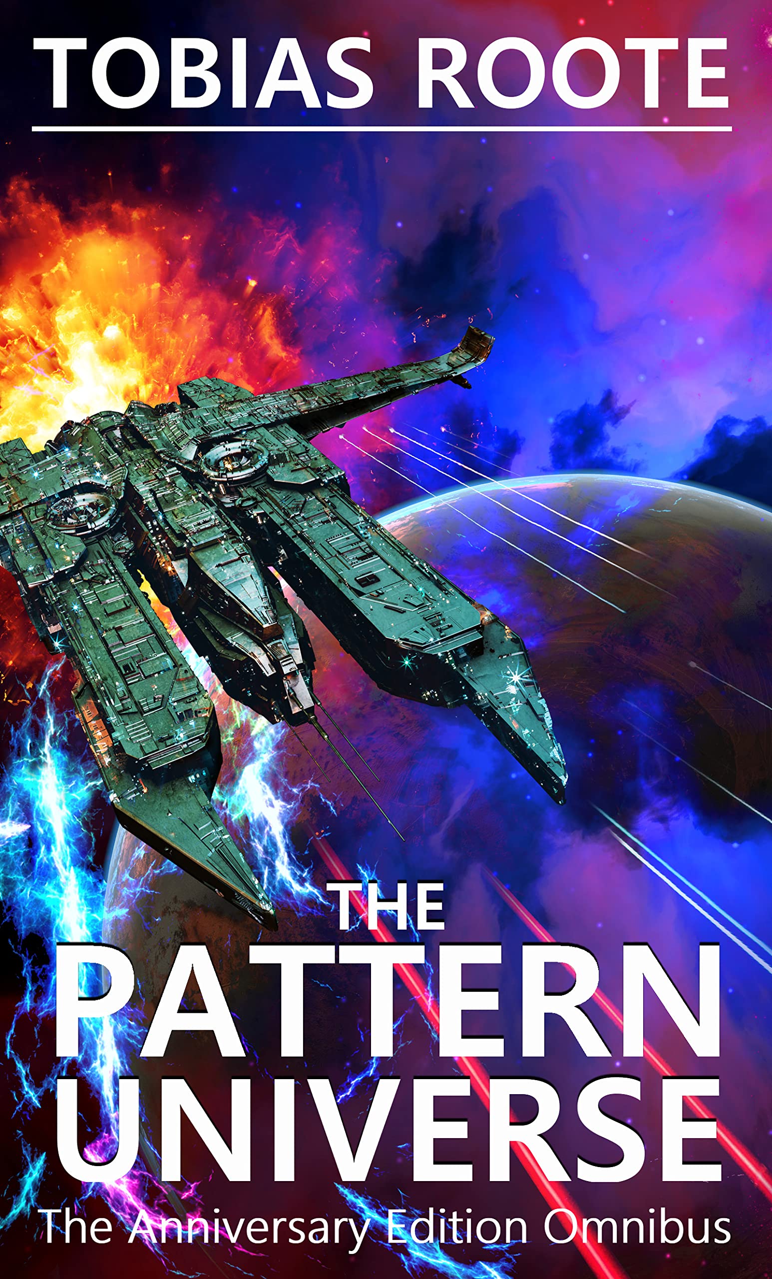 The Pattern Universe: Omnibus Edition by Tobias Roote | Goodreads