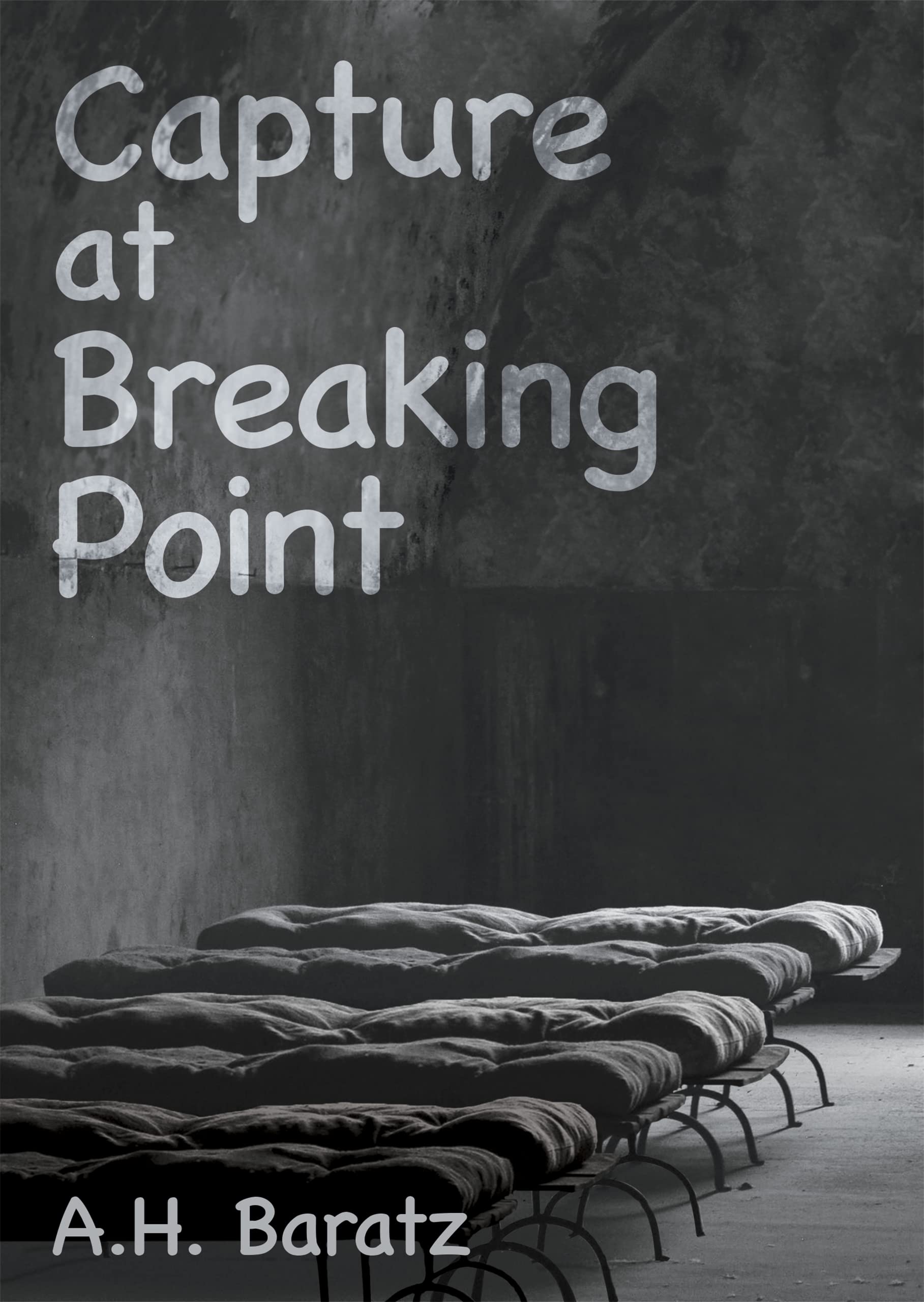 Capture at Breaking Point by Annangel Baratz | Goodreads