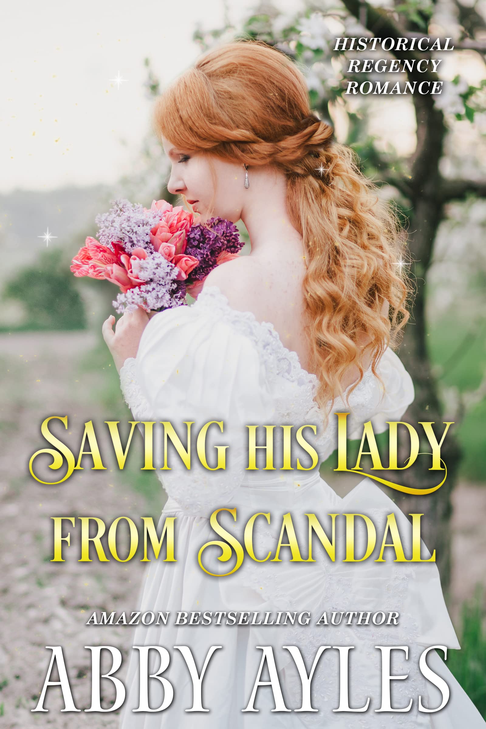 Saving His Lady from Scandal by Abby Ayles | Goodreads