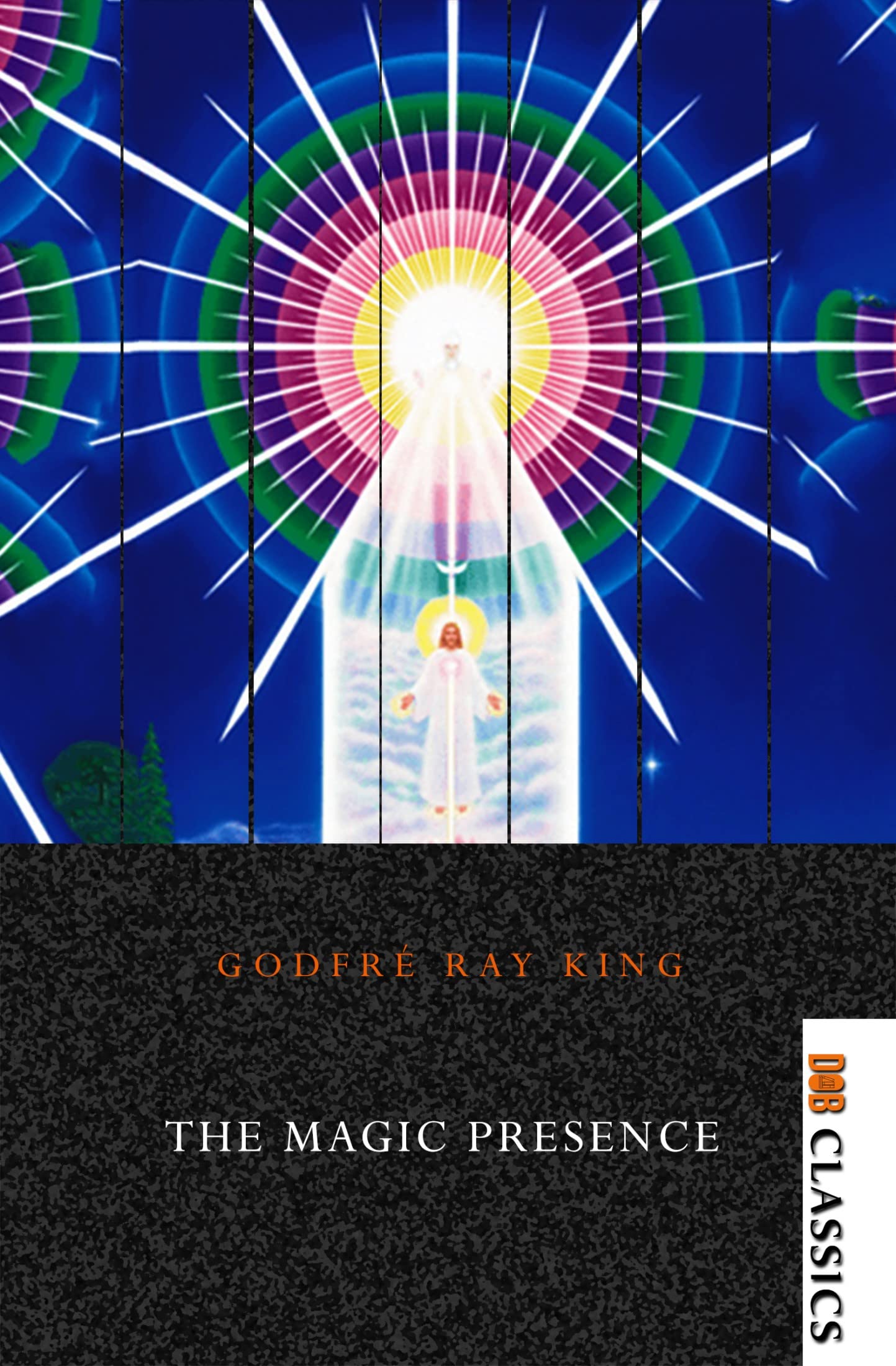 The Magic Presence by Godfré Ray King | Goodreads