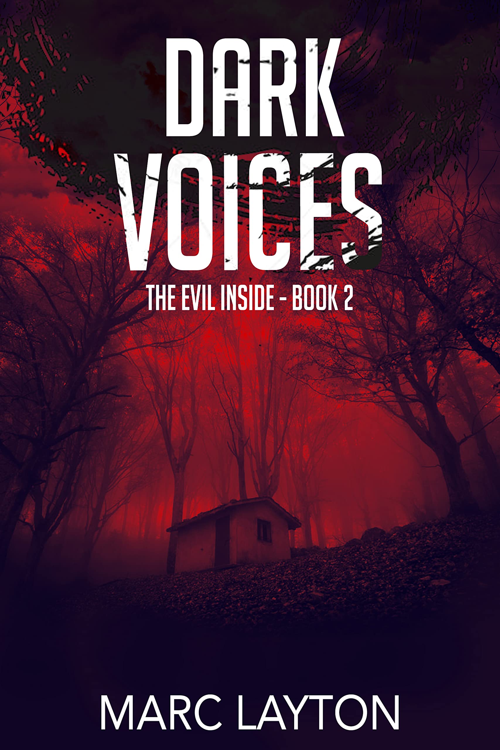 Dark Voices (The Evil Inside, #2) by Marc Layton | Goodreads