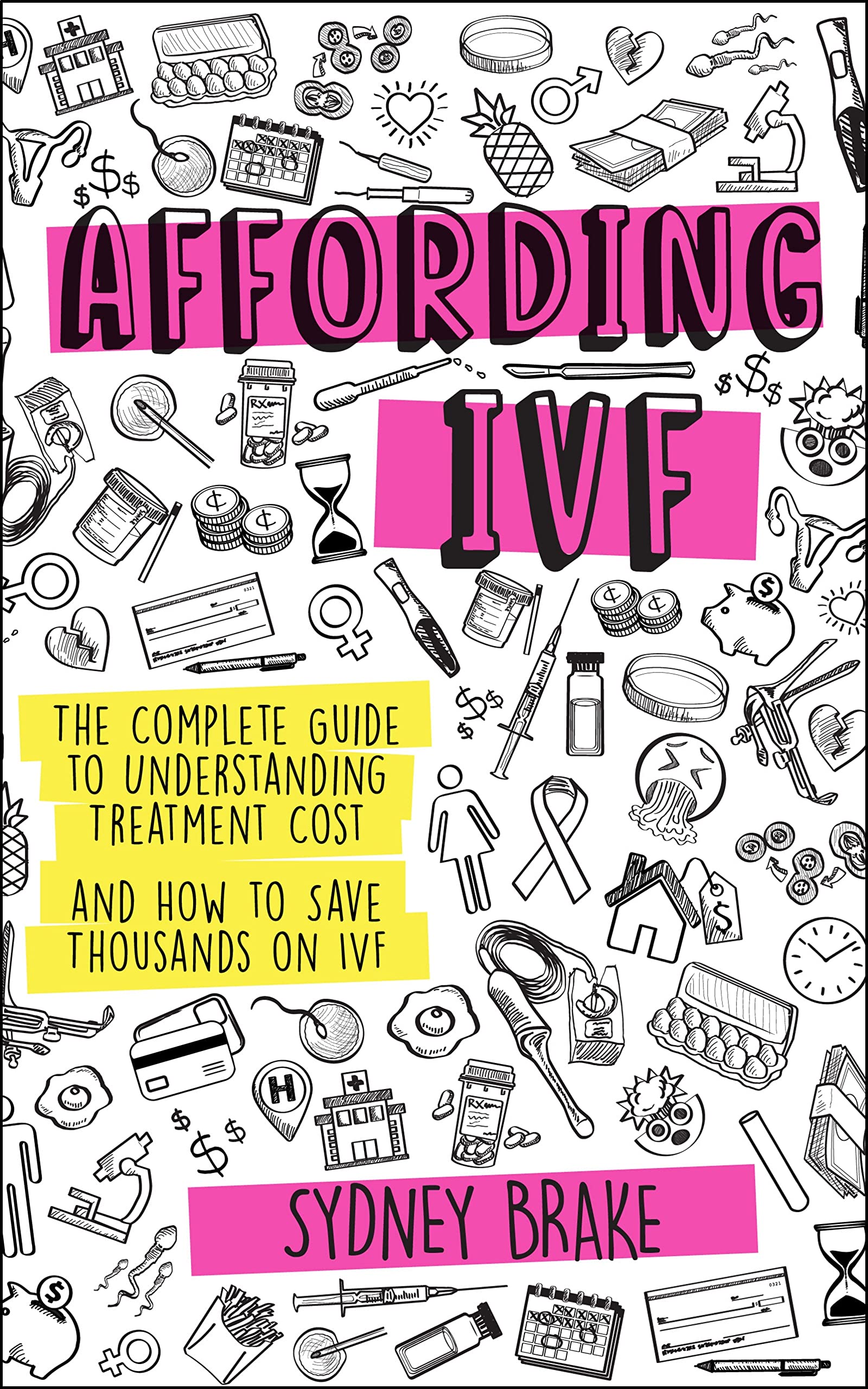 Affording IVF: The Complete Guide to Understanding Treatment Cost and ...