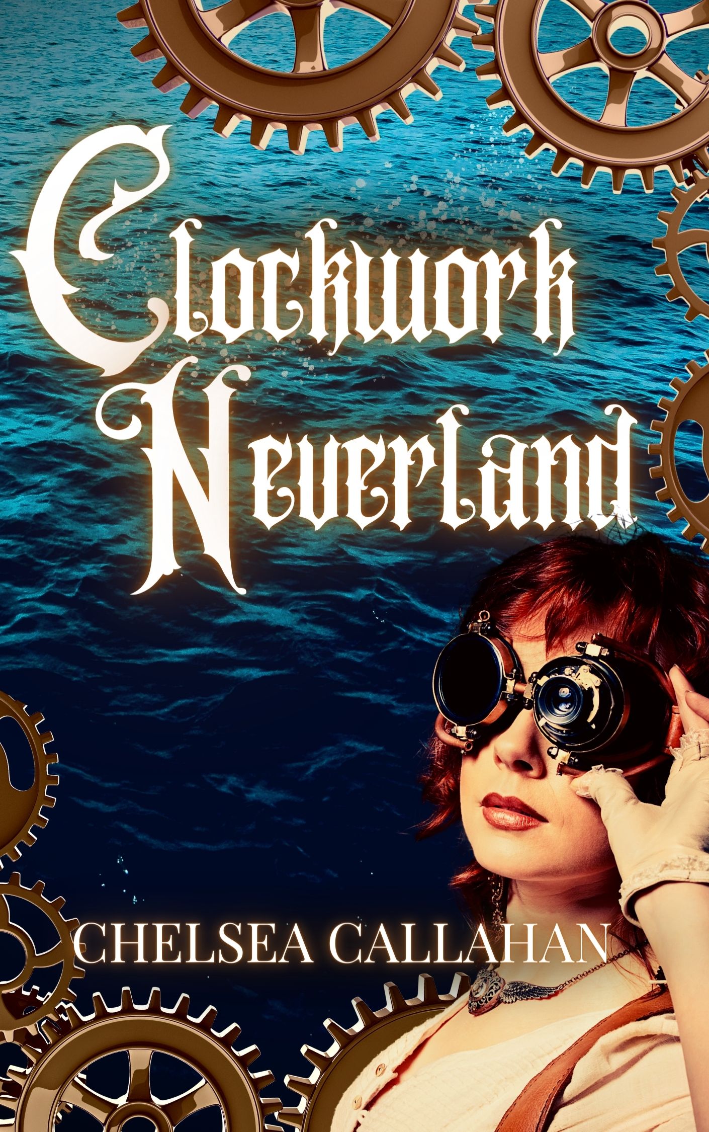 Clockwork Neverland by Chelsea Callahan | Goodreads