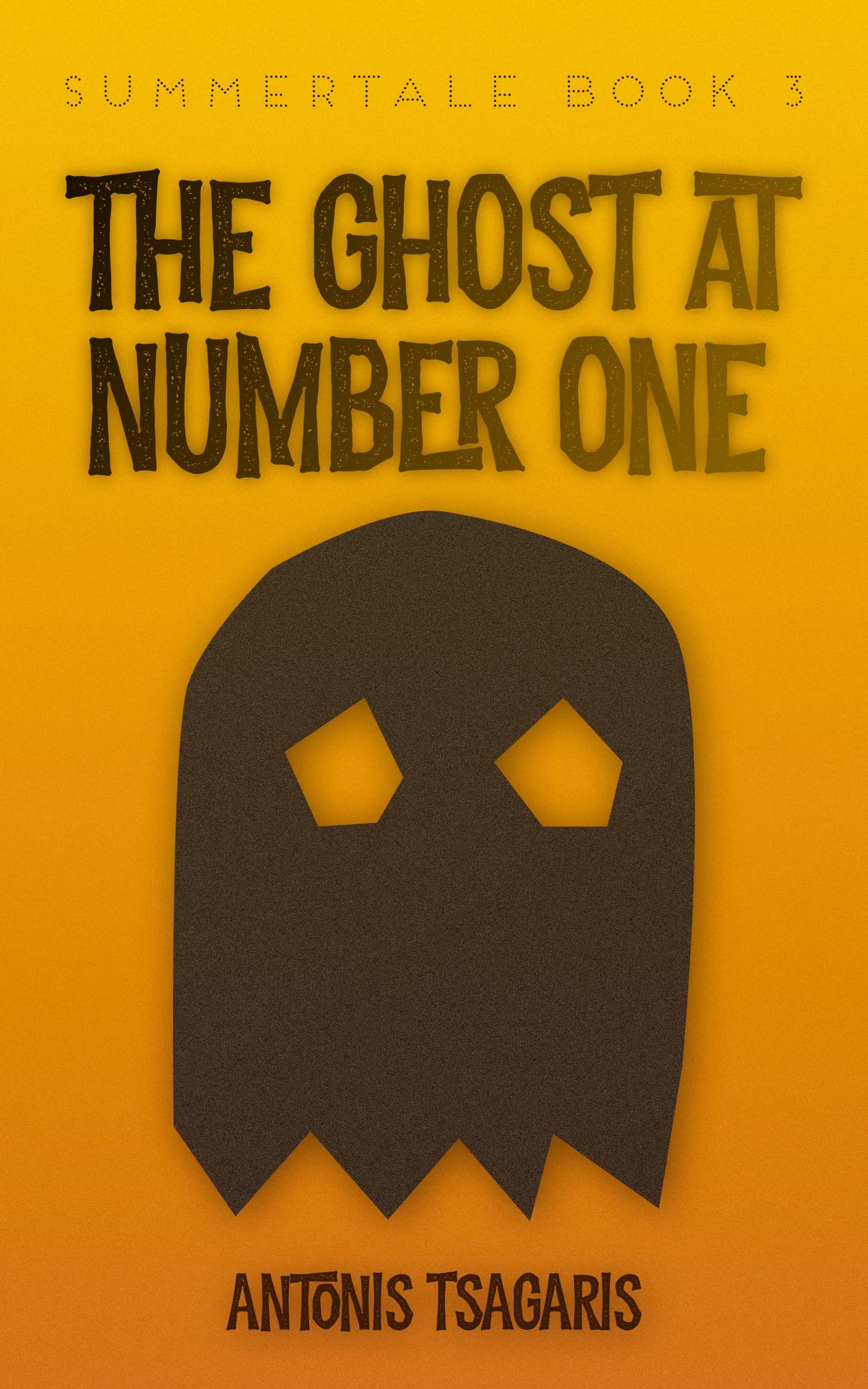 The Ghost At Number One: A Haunted House Story by Antonis Tsagaris ...