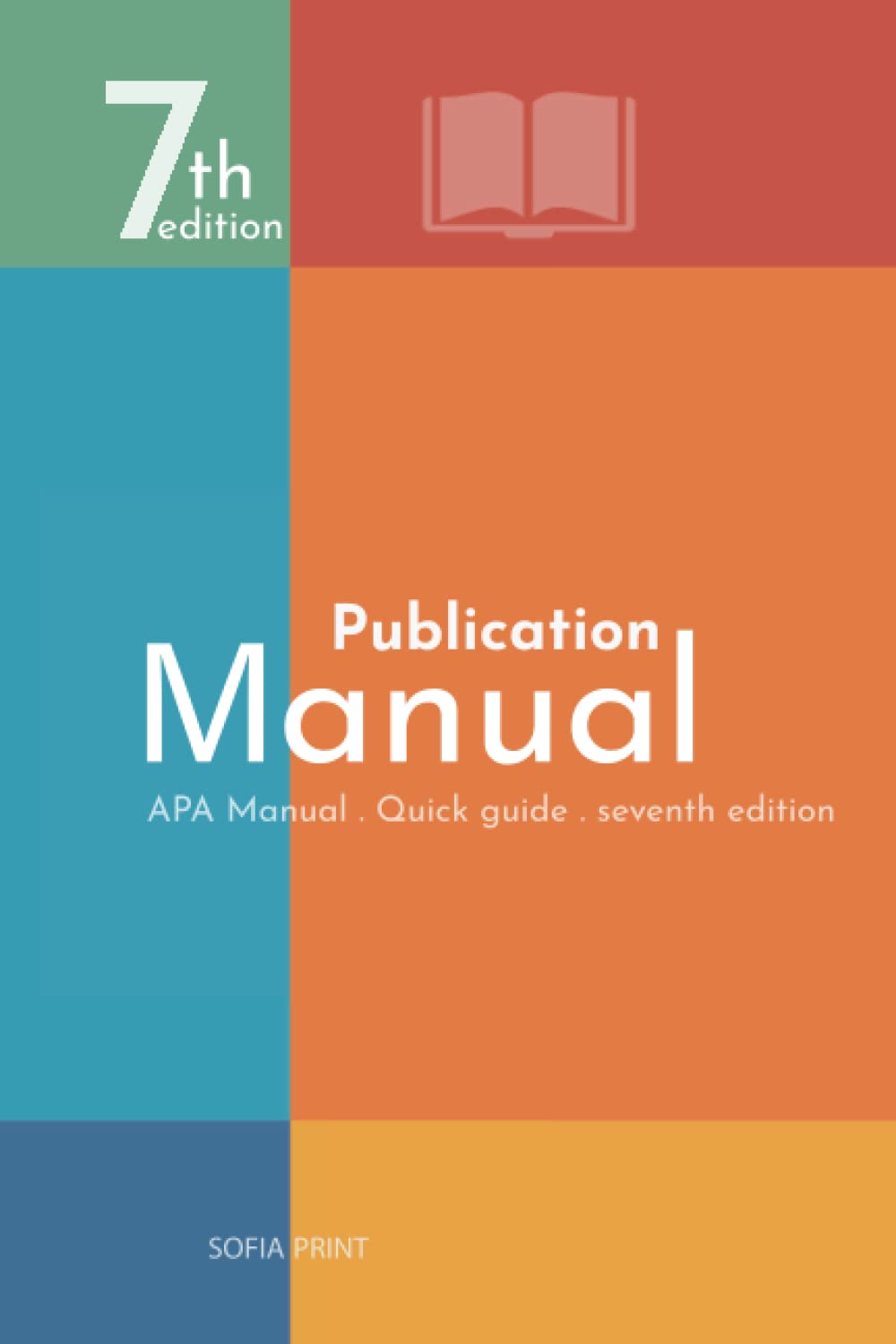 Publication Manual Quick Guide To APA Style 7th Edition 2022 Guide To