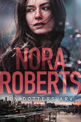 En dotters arv by Nora Roberts | Goodreads