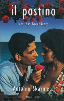Il postino - Nerudas brevbärare by Antonio Skármeta | Goodreads
