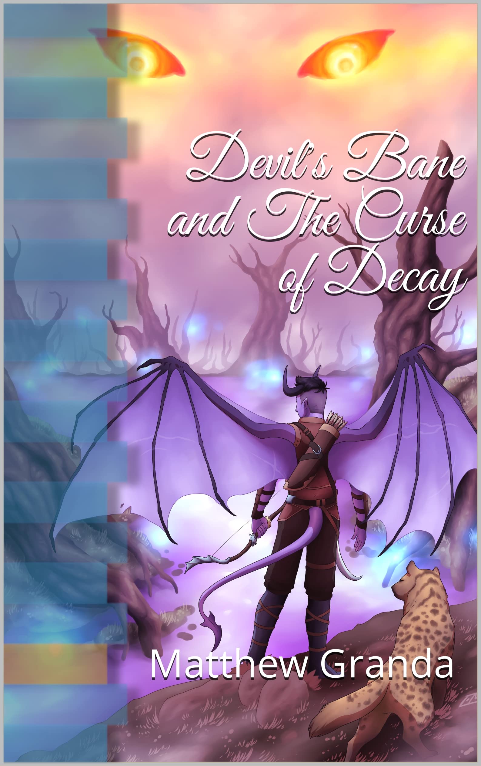 Devil's Bane and The Curse of Decay by Matthew Granda | Goodreads