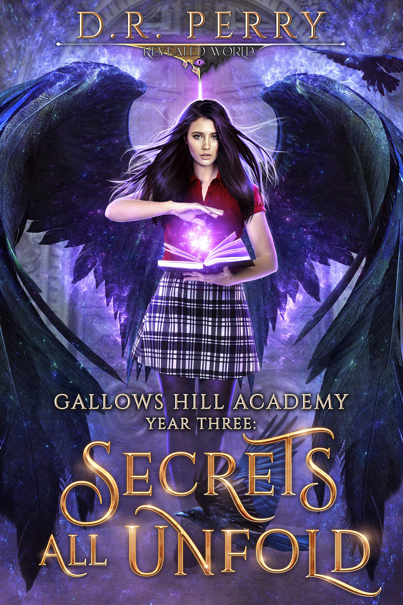 Secrets All Unfold: Gallows Hill Academy: Year Three by D.R. Perry ...