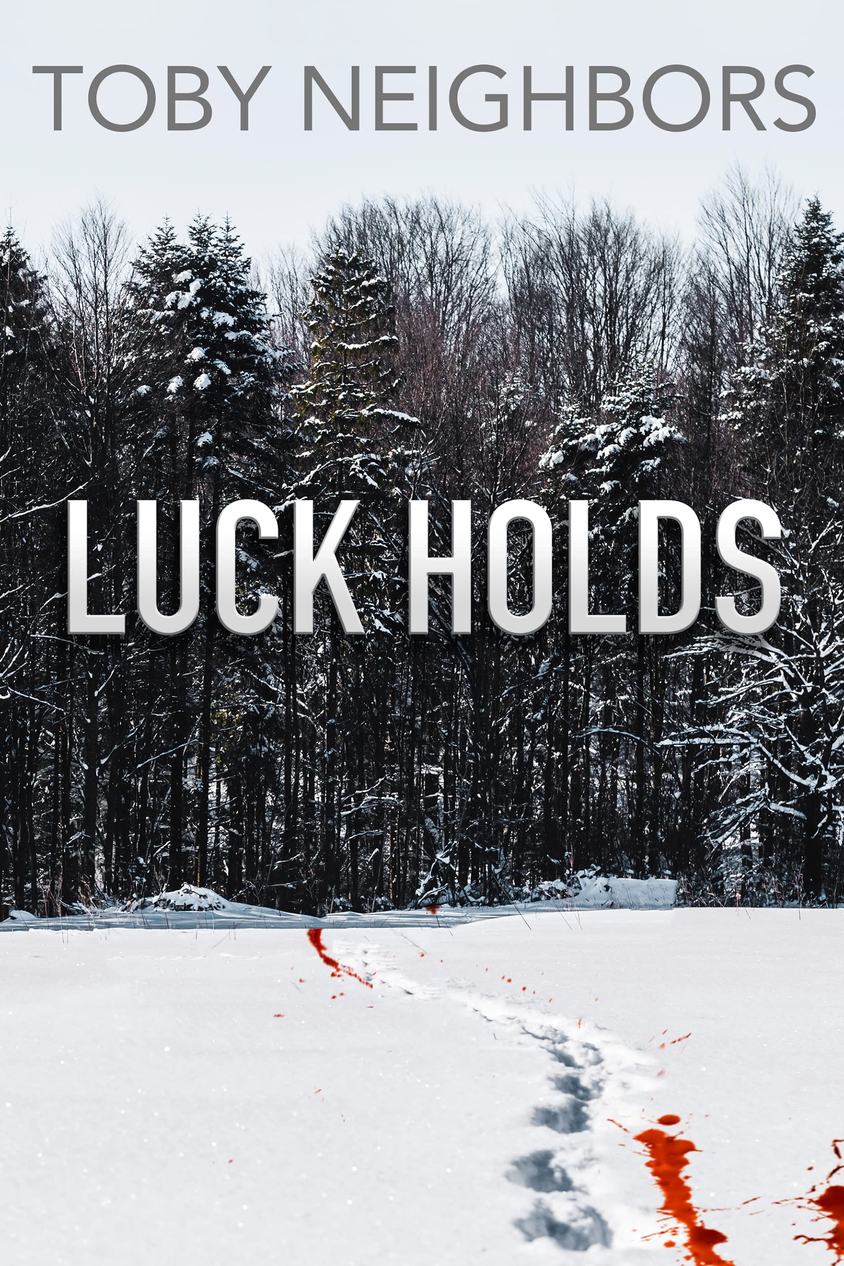 Luck Holds: A Goode Luck Mystery by Toby Neighbors | Goodreads