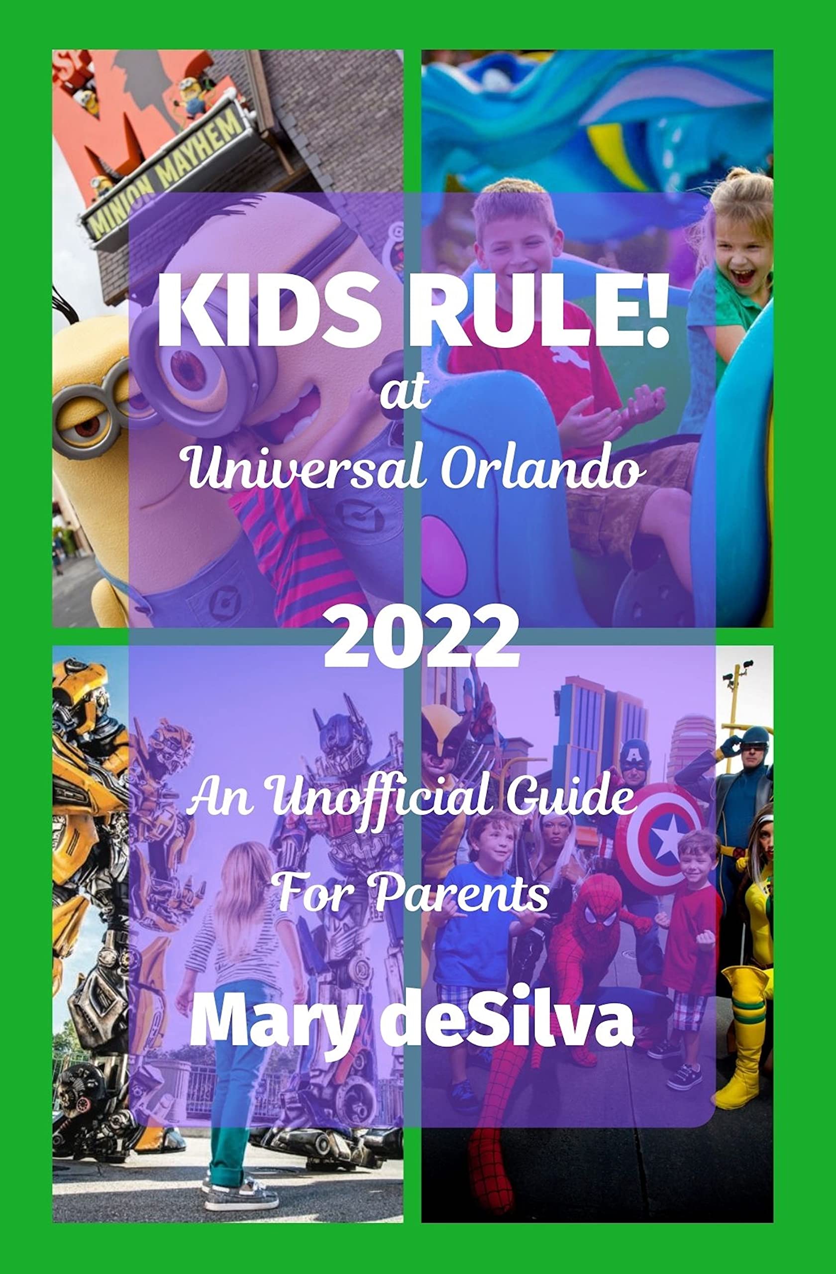 KIDS RULE! at Universal Orlando 2022: Universal Vacation Planning Tips ...