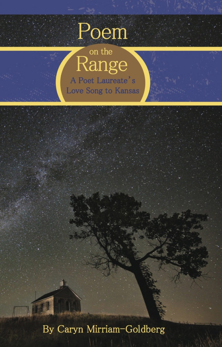 Poem on the Range: A Poet Laureate's Love Song to Kansas by Caryn ...