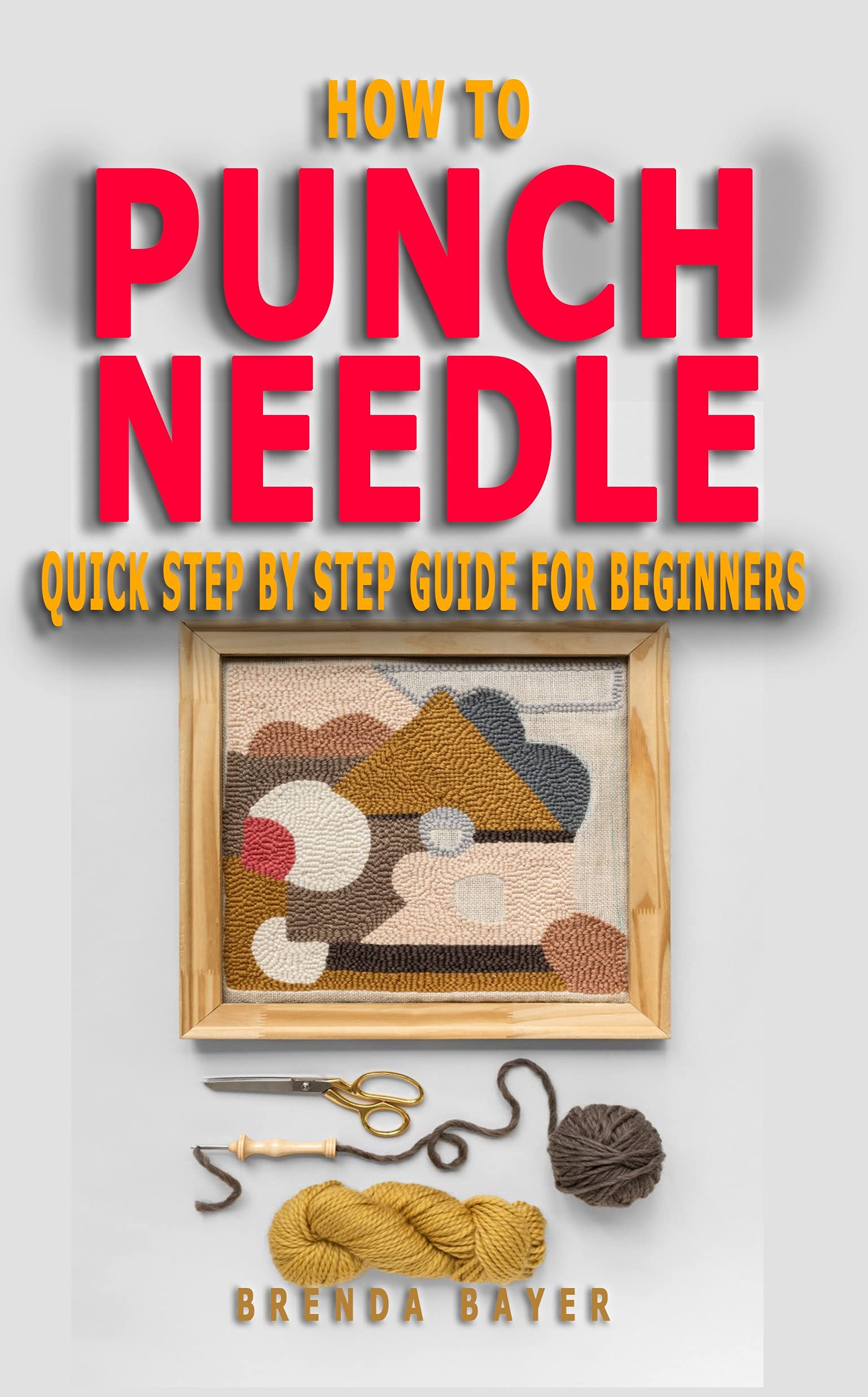 HOW TO PUNCH NEEDLE: Quick Step by Step Guide For Beginners - Steps And ...