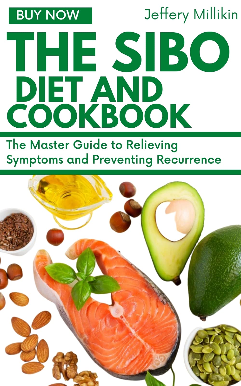 The Sibo Diet And Cookbook: The Master Guide to Relieving Symptoms and ...