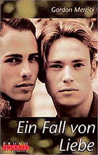 Ein Fall von Liebe by Gordon Merrick | Goodreads