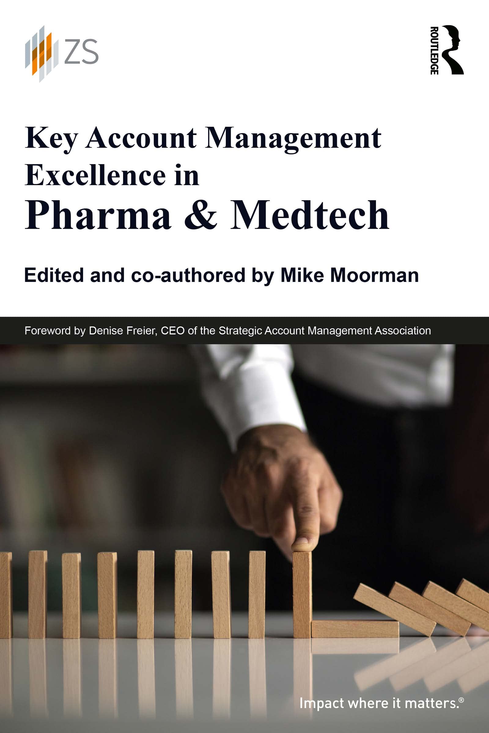 Key Account Management Excellence in Pharma & Medtech by Mike Moorman ...