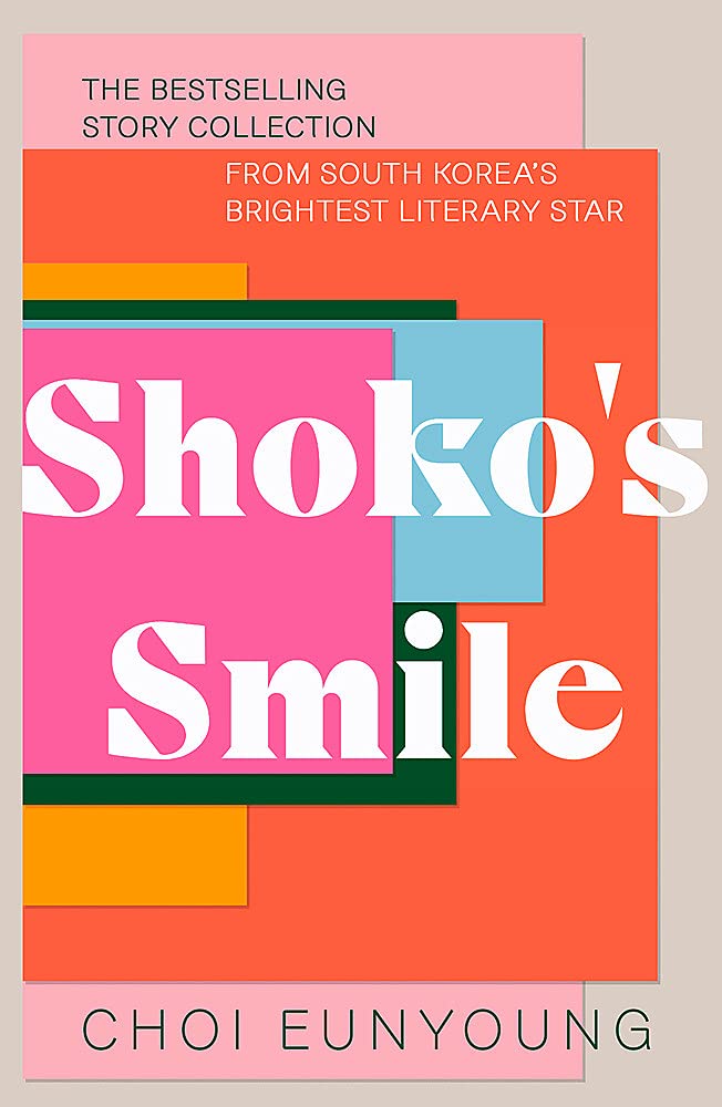 Shoko's Smile by Choi Eun-young | Goodreads