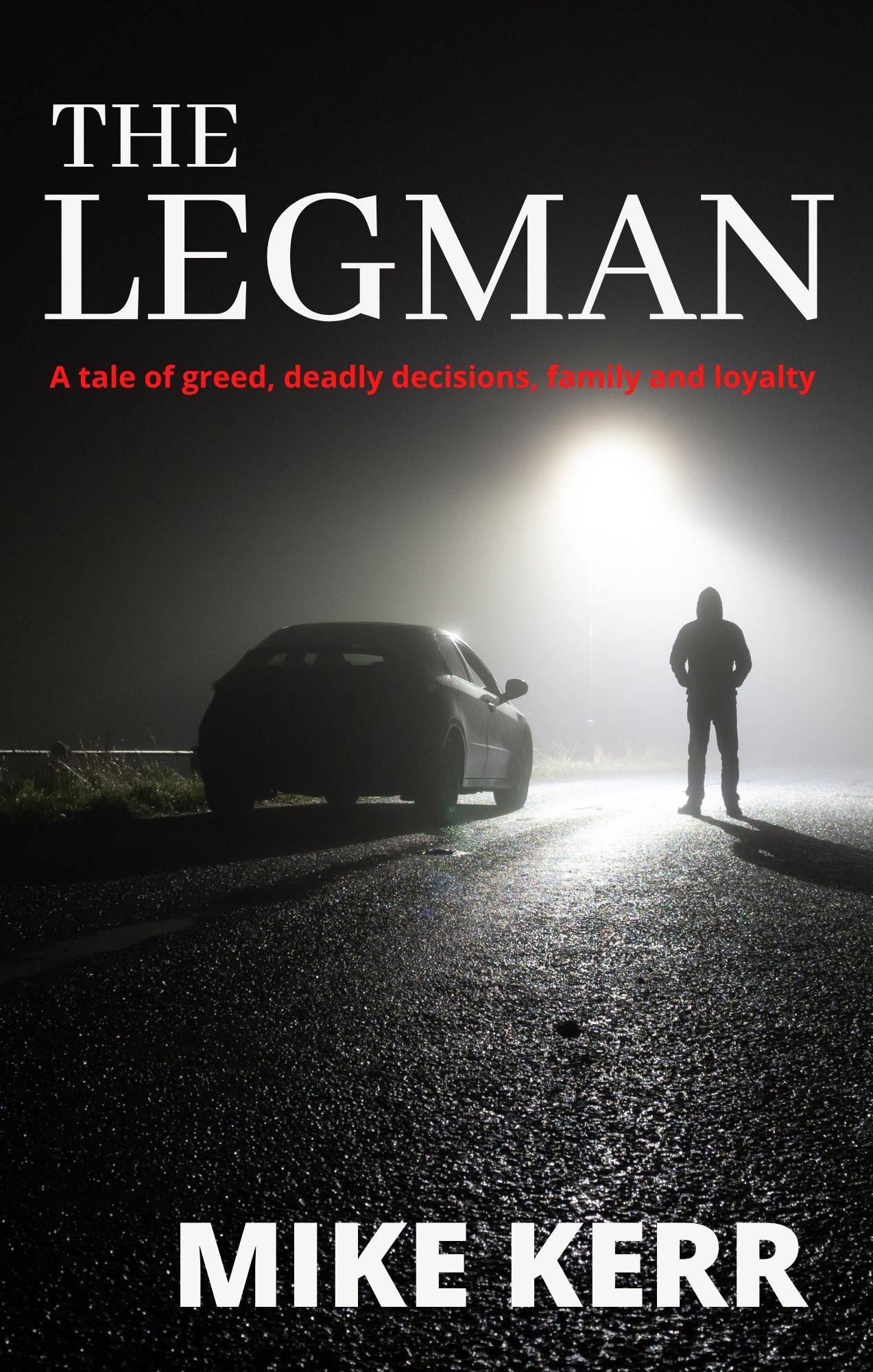 The Legman by Mike Kerr | Goodreads