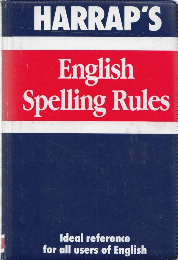 Harrap s English Spelling Rules By Harrap s Publishing Goodreads harrap-s-english-spelling-rules-by-harrap-s-publishing-goodreads
