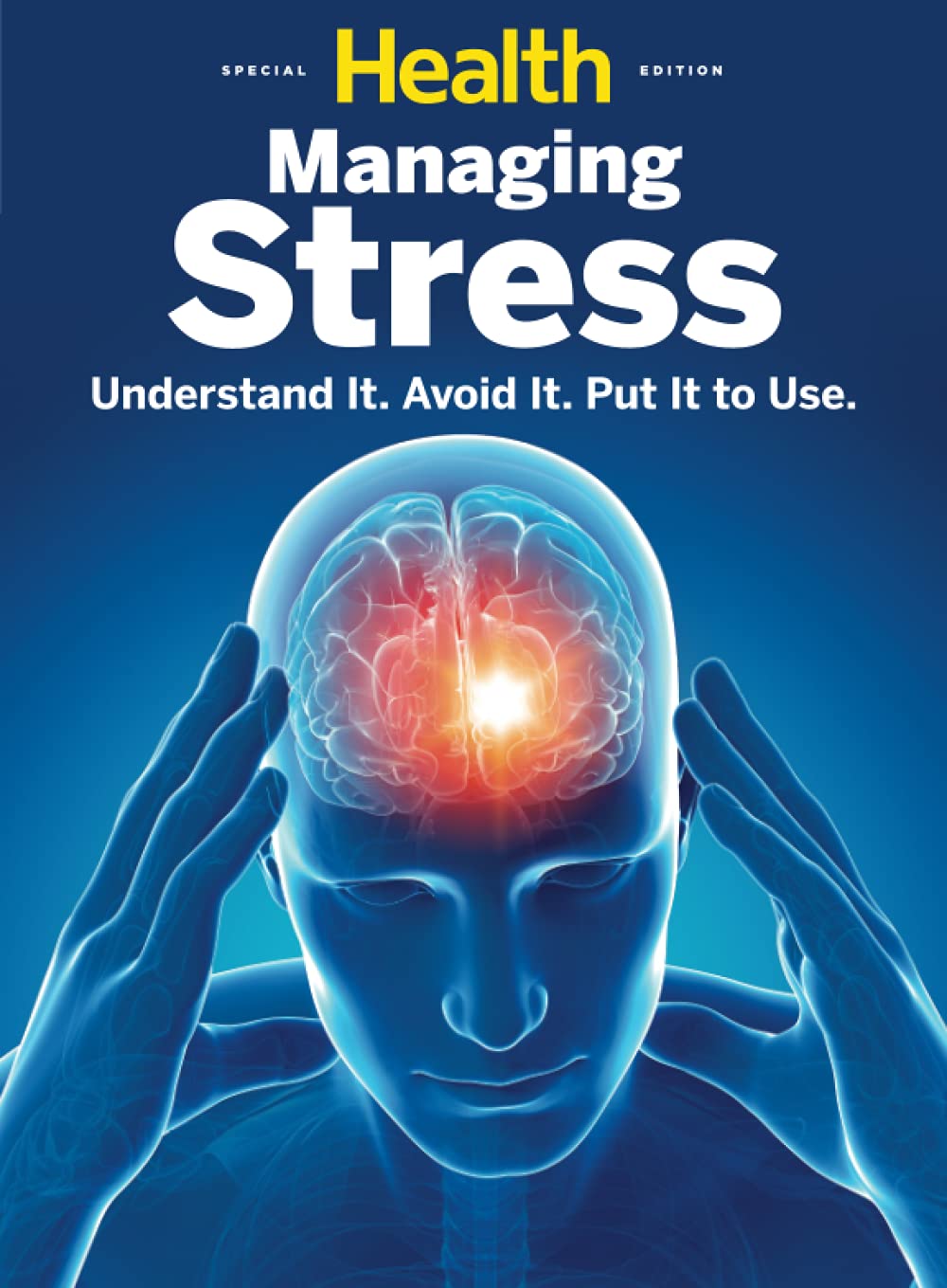 Health Managing Stress: Understand It. Avoid It. Put It to Use. by The ...