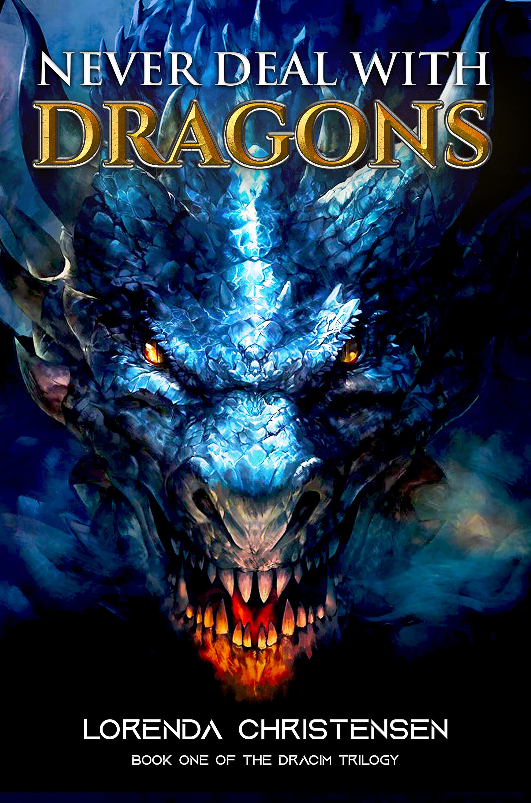 Never Deal with Dragons (DRACIM Book 1) by Lorenda Christensen | Goodreads