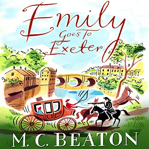 Emily Goes to Exeter (The Travelling Matchmaker #1) by Marion Chesney ...