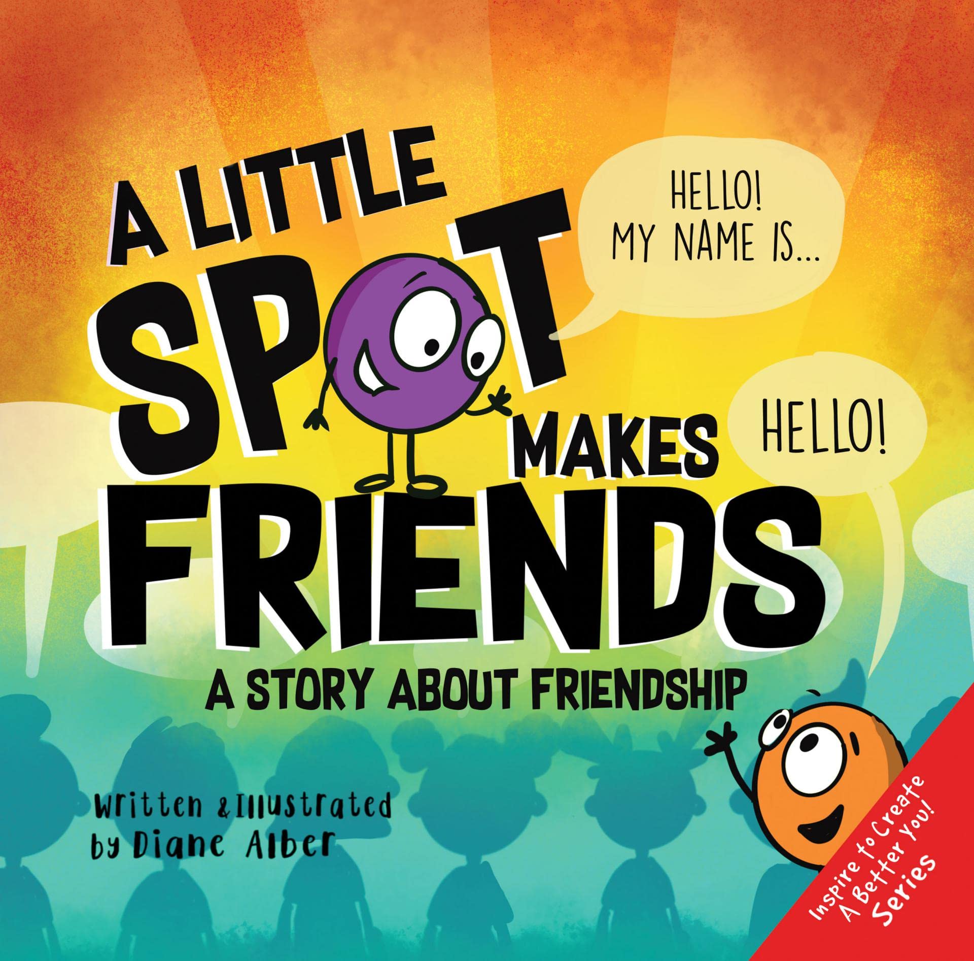 A Little SPOT Makes Friends: A Story About Friendship by Diane Alber ...