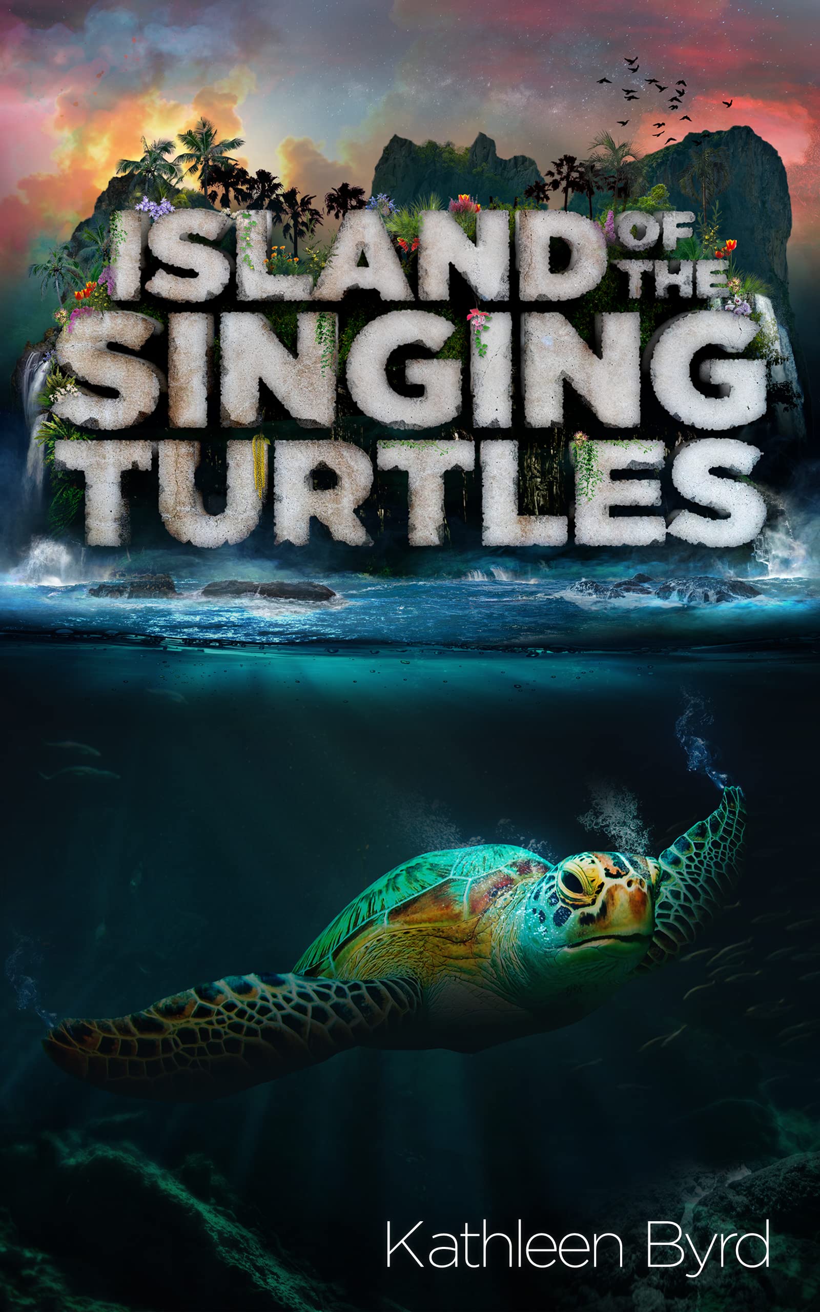 Island of the Singing Turtles by Kathleen Byrd | Goodreads