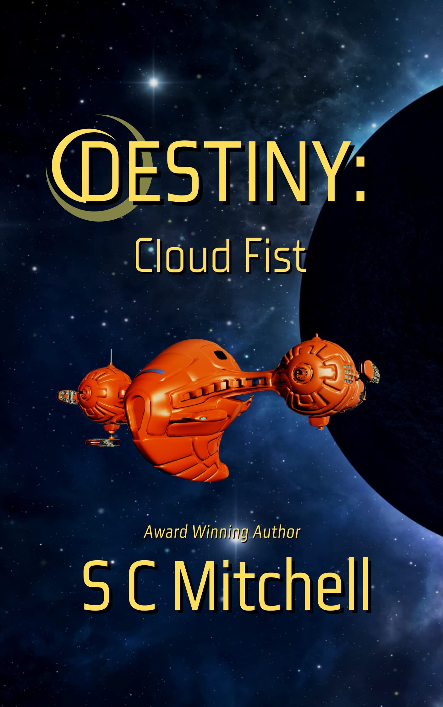 Destiny: Cloud Fist by S.C. Mitchell | Goodreads