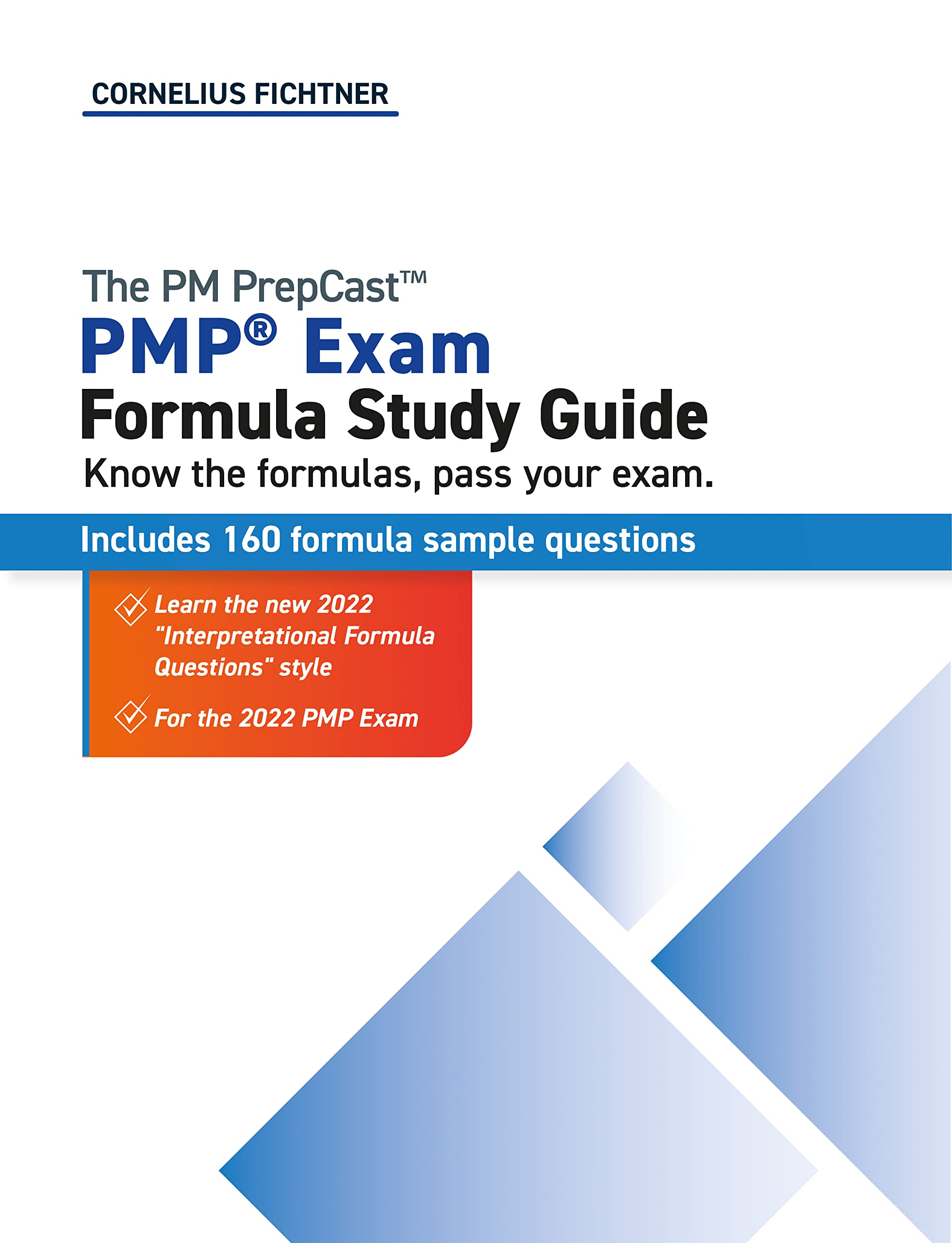 The PMP Exam Formula Study Guide by Cornelius Fichtner | Goodreads