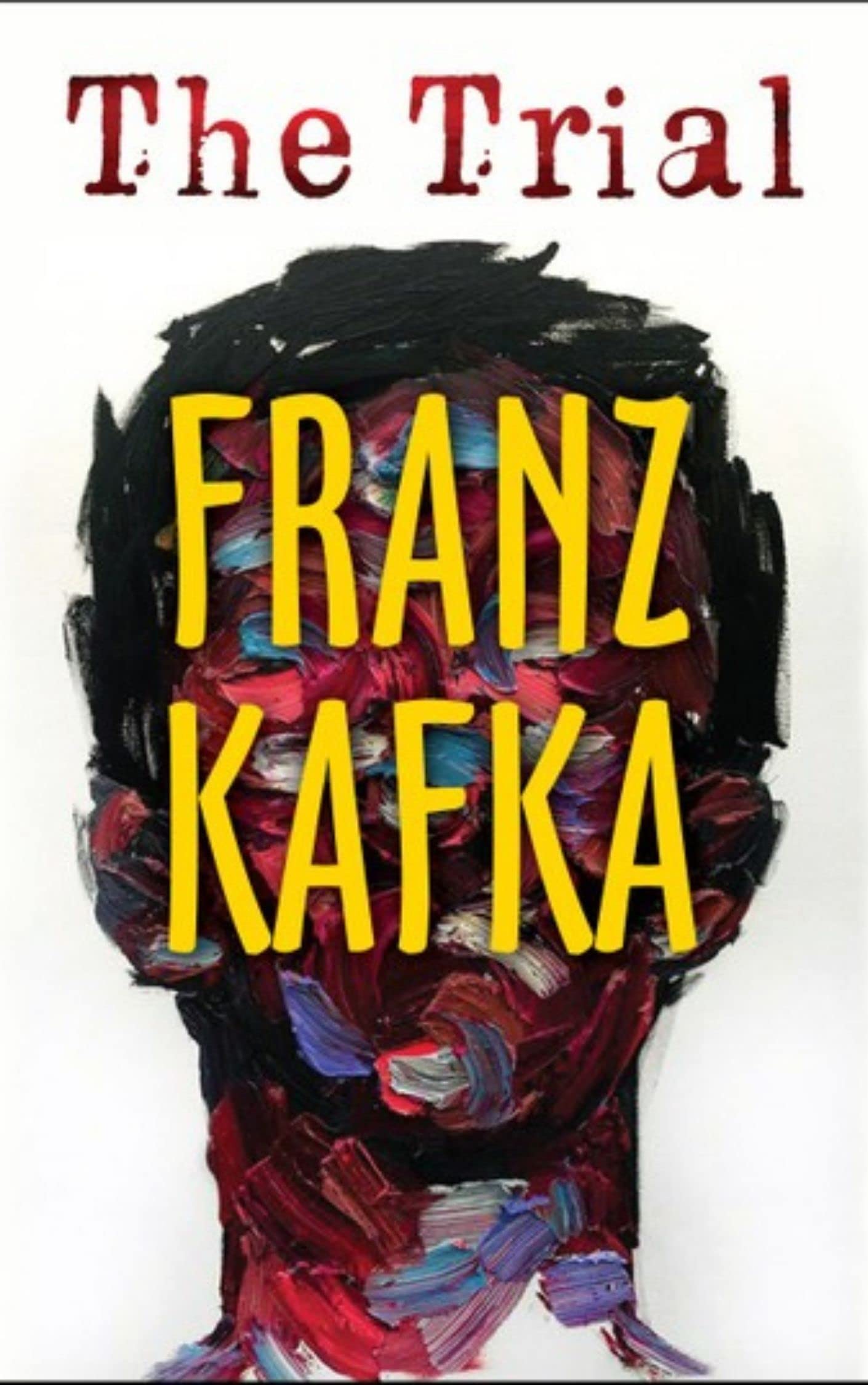 The Trial: (Original illustrated edition) by Franz Kafka | Goodreads