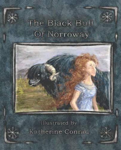 The Black Bull of Norroway by Katherine L Conrad | Goodreads