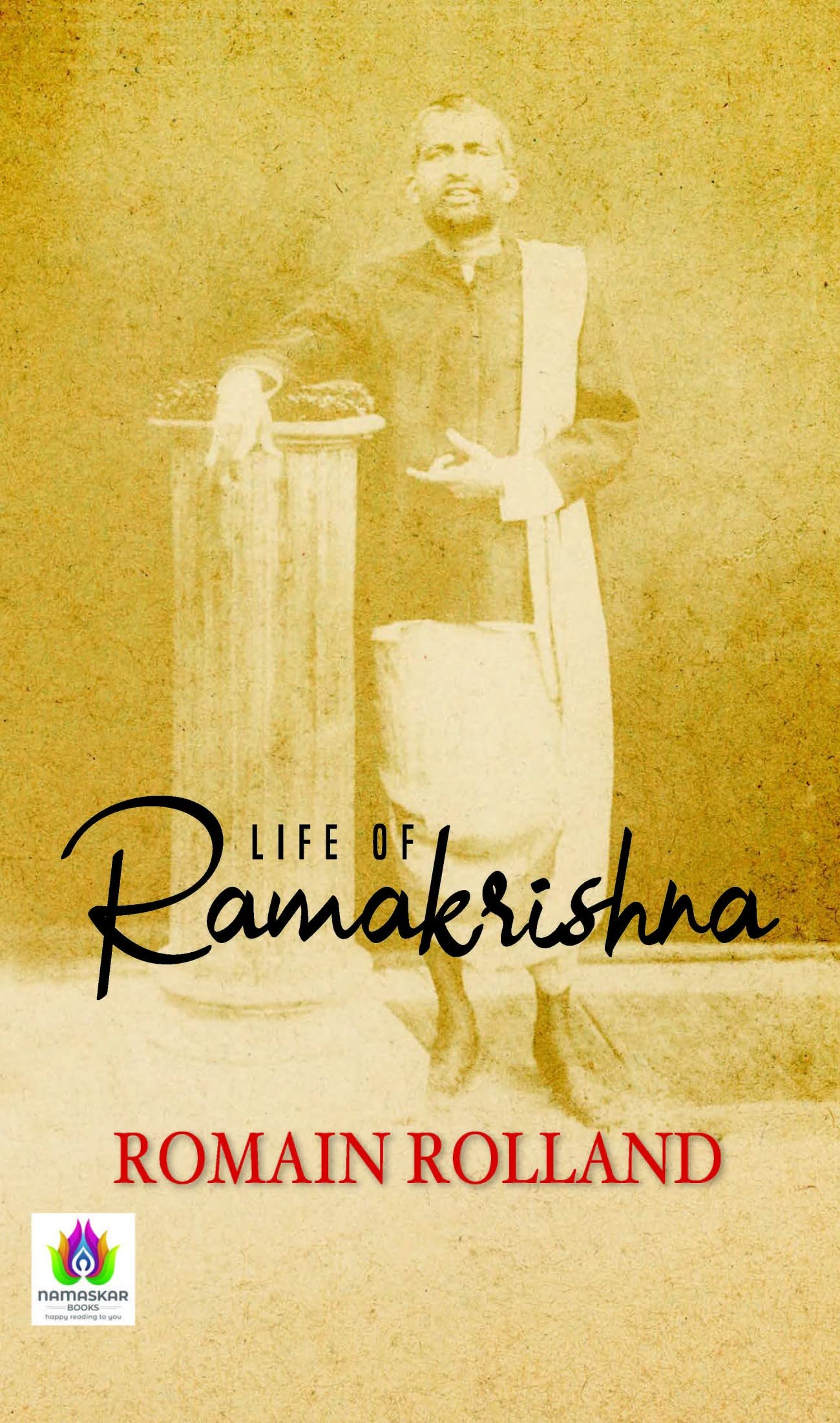 Life of Ramakrishna: Romain Rolland's Portrait of a Spiritual Luminary ...