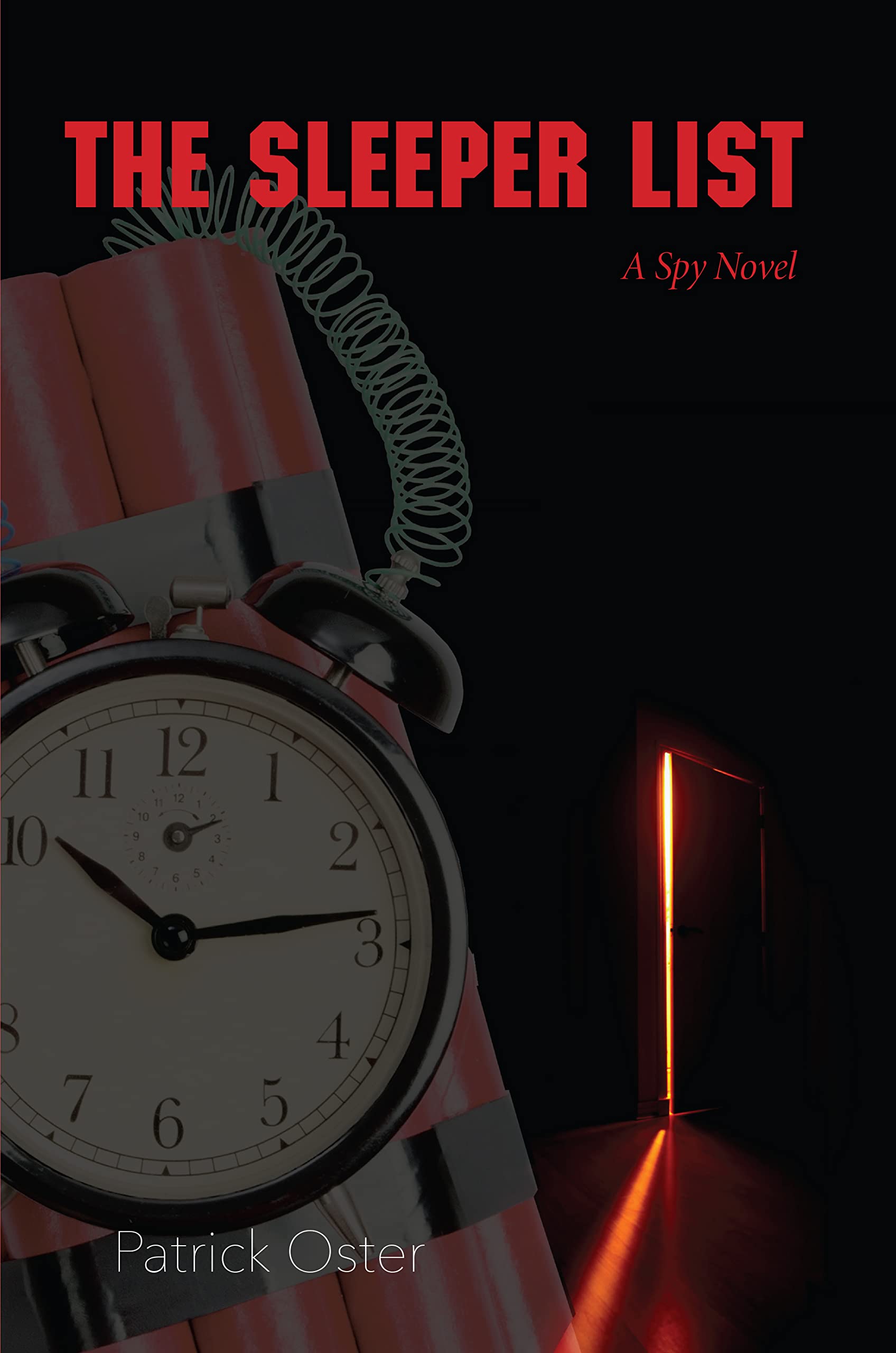 The Sleeper List: A Spy Novel by Patrick Oster | Goodreads