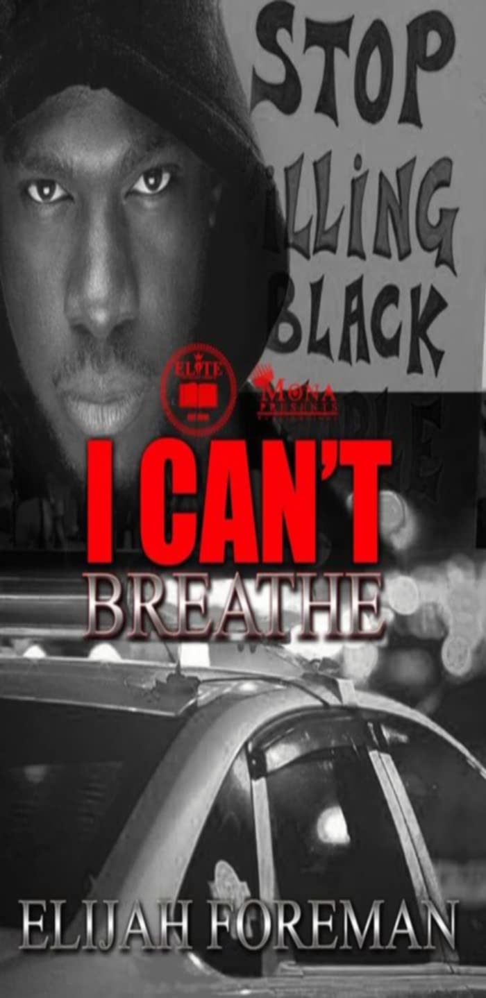 I Can't Breathe by Elijah Foreman | Goodreads