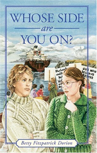 Whose Side Are You On? by Betty Dorion | Goodreads